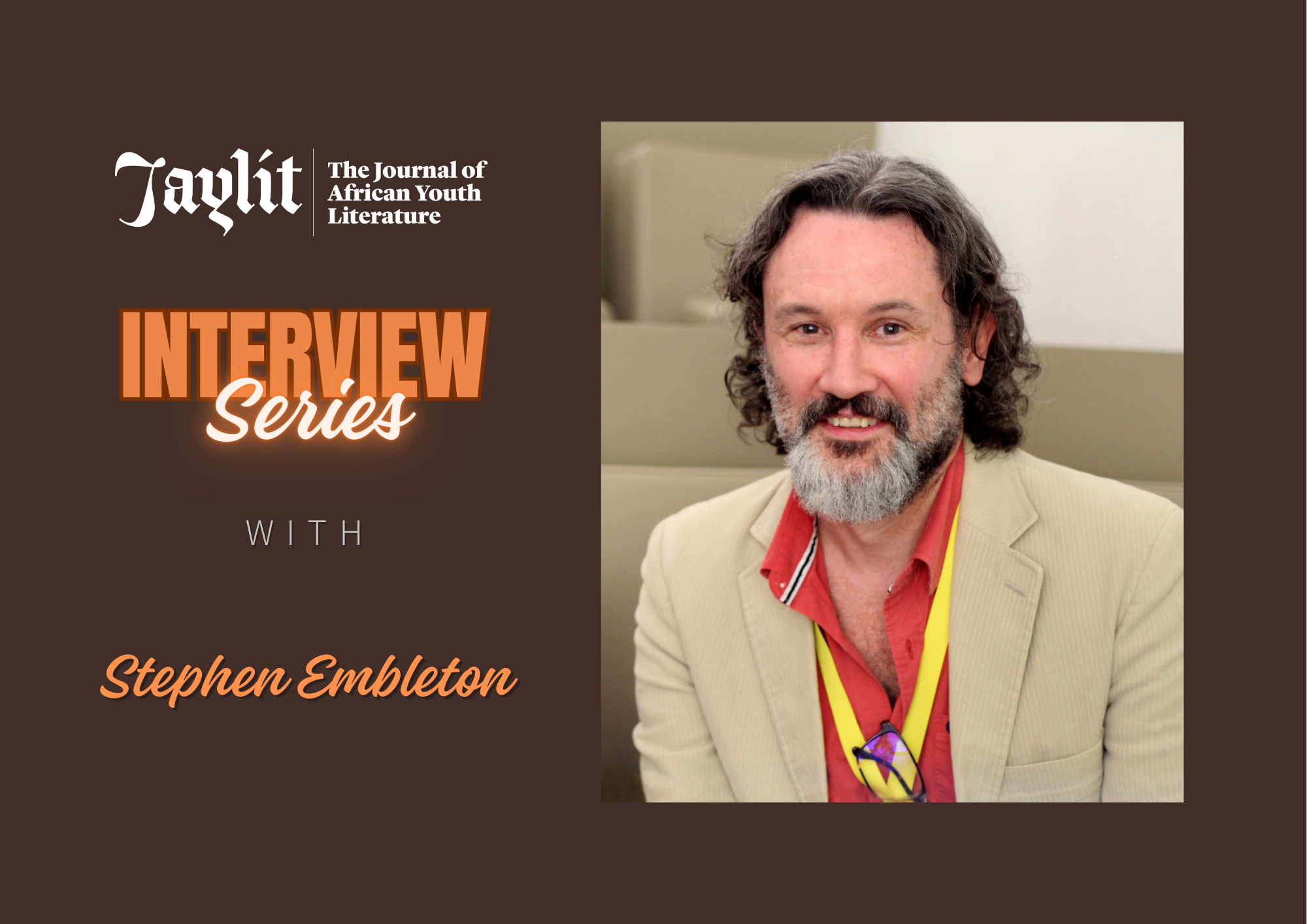 #JayLitInterviewSeries with Stephen Embleton - JAY Lit