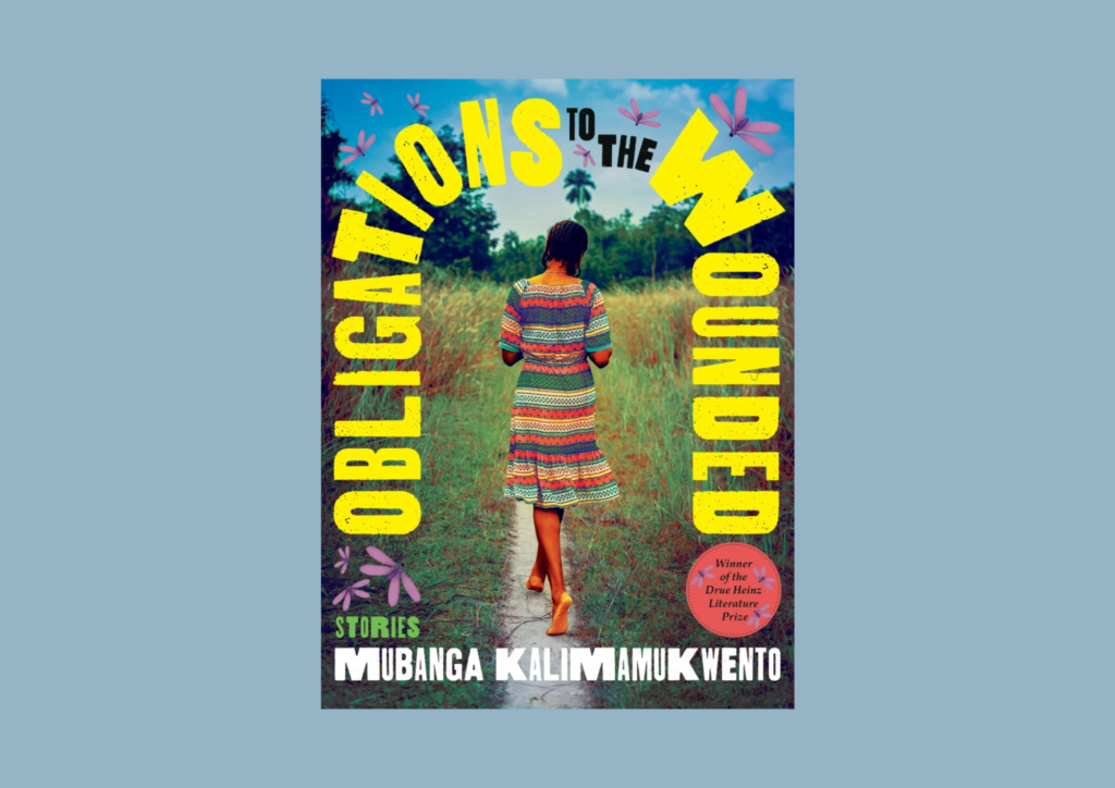A Review of Mubanga Kalimamukwento’s Obligations to the Wounded - JAY Lit